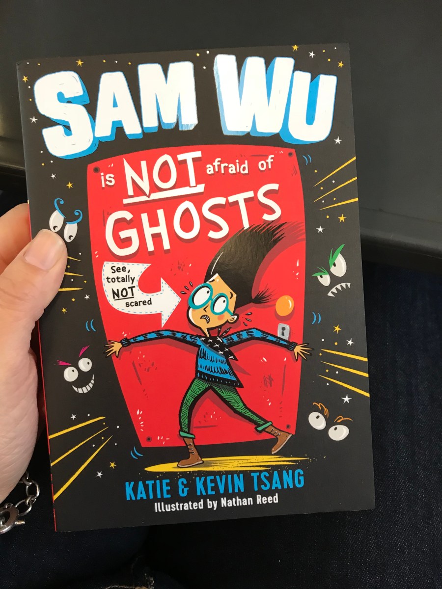 ‘Sam Wu is NOT Afraid of Ghosts,’ by Katie and Kevin Tsang, illustrated ...