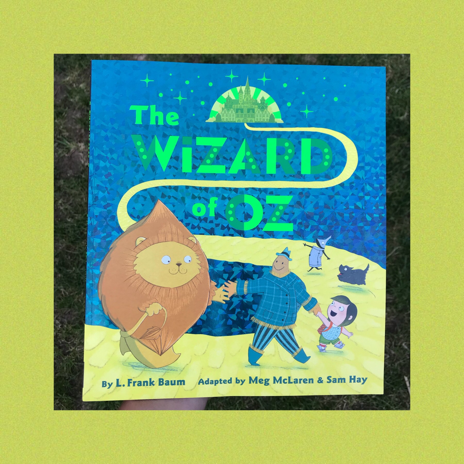 ‘The Wizard Of Oz,’ by L. Frank Baum, adapted by Meg McLaren and Sam ...