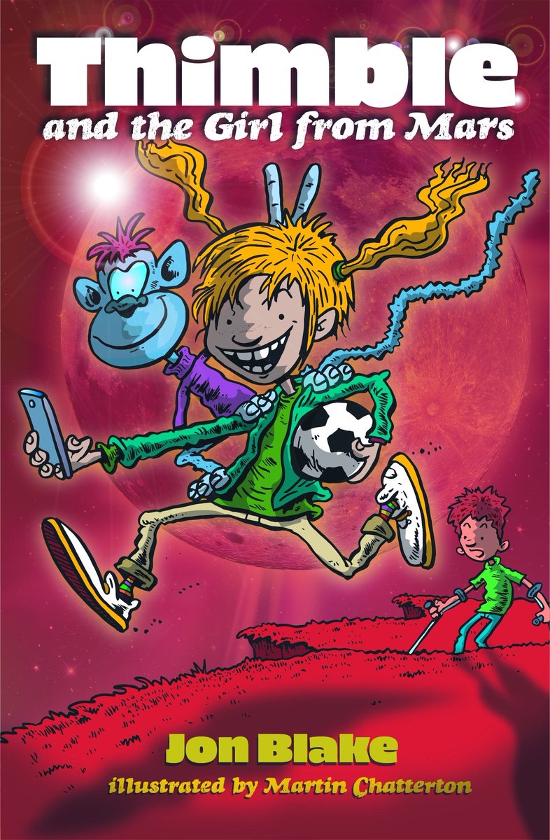 ‘Thimble and the Girl From Mars,’ by Jon Blake, illustrated by Martin ...