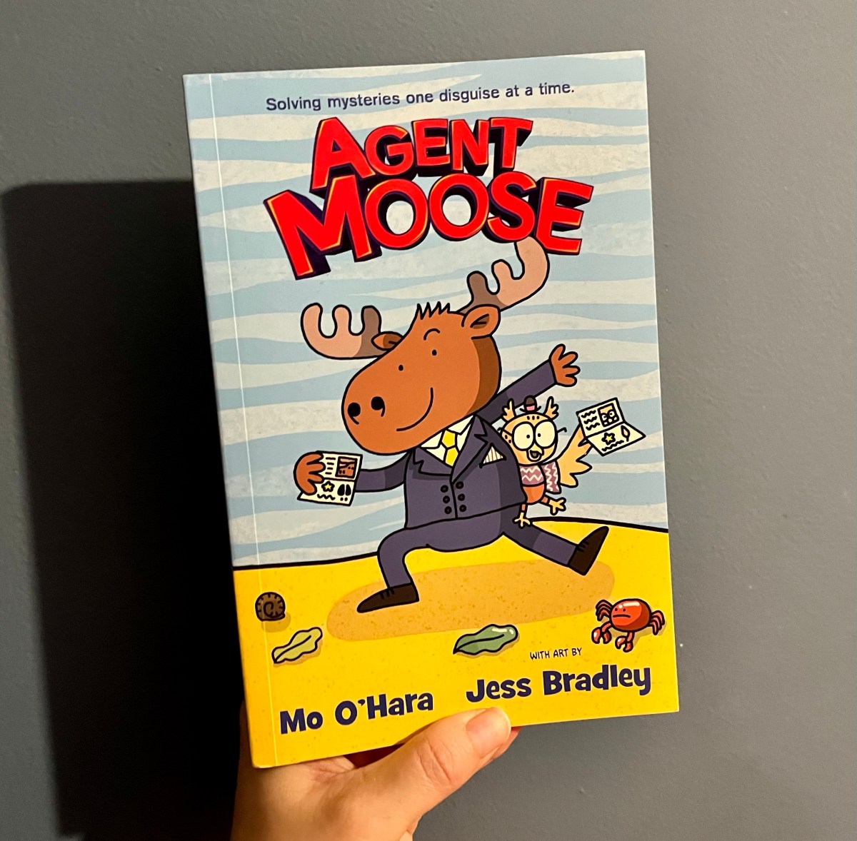 Blog tour: ‘Agent Moose,’ by Mo O’Hara, illustrated by Jess Bradley ...